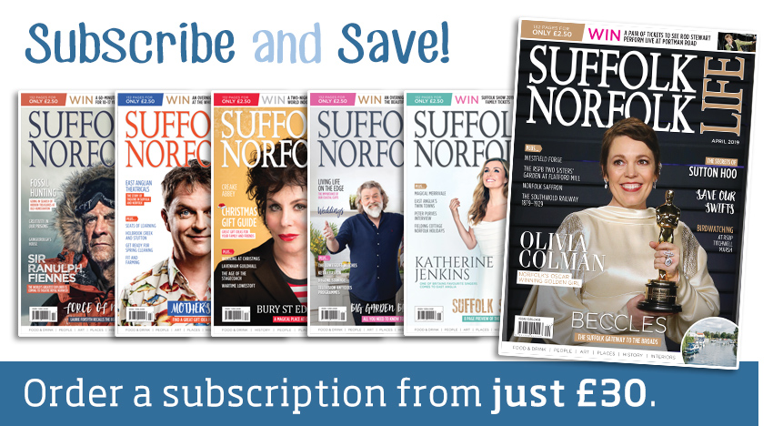 Suffolk Norfolk Life | East Anglia's magazine for 31 years