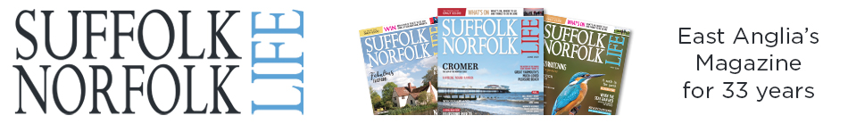 Buy or Subscribe to Suffolk Norfolk Life | Suffolk Norfolk Life Magazine